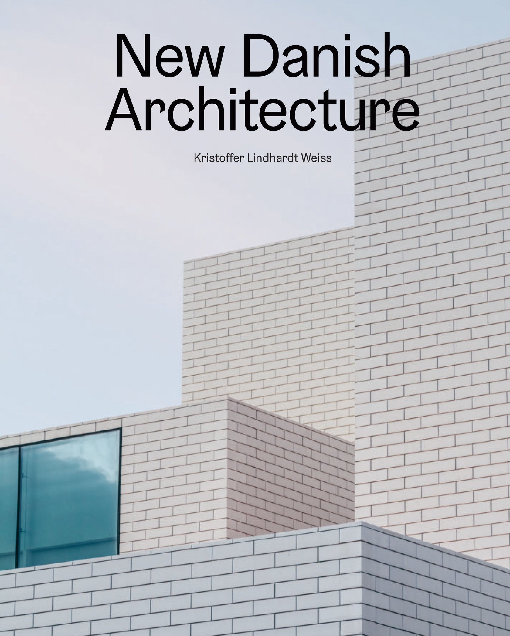 New Danish Architecture – 10 Buildings, 10 Architects, 10 Themes ...